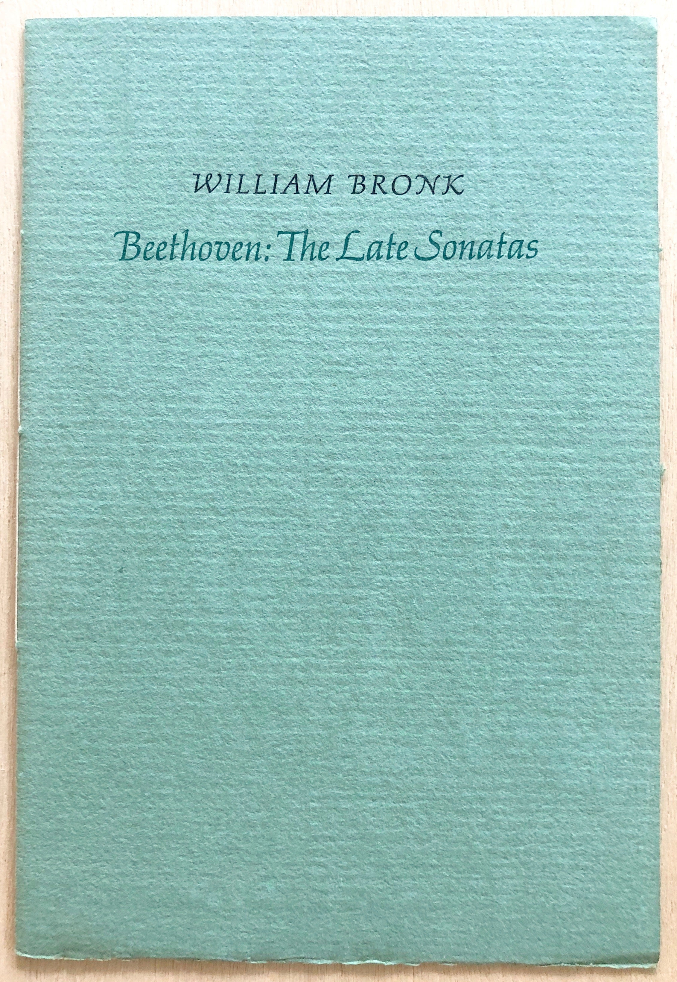 BEETHOVEN: THE LAST SONATAS by William Bronk – Familiar Trees