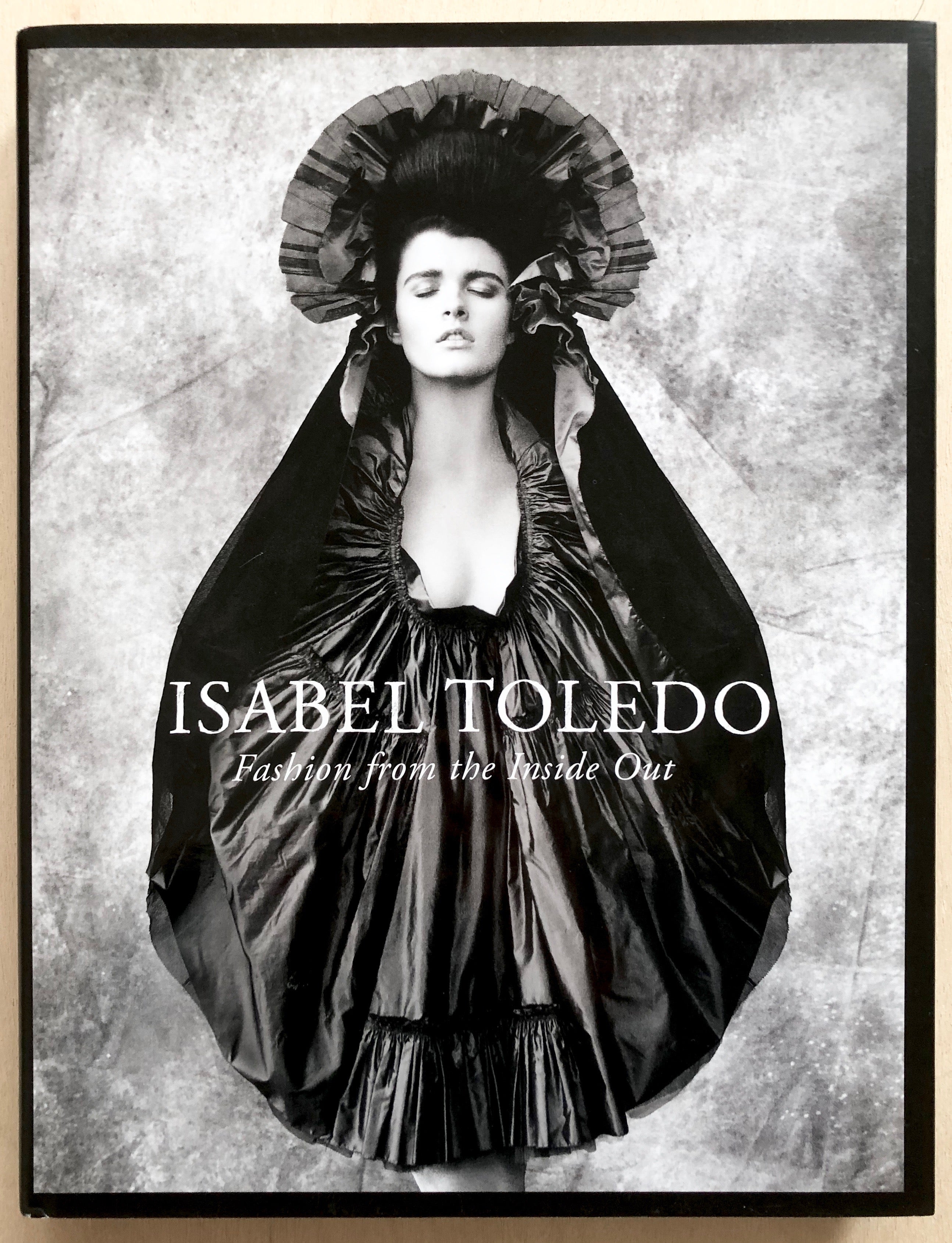 ISABEL TOLEDO: FASHION FROM THE INSIDE OUT by Valerie Steele and Patri ...