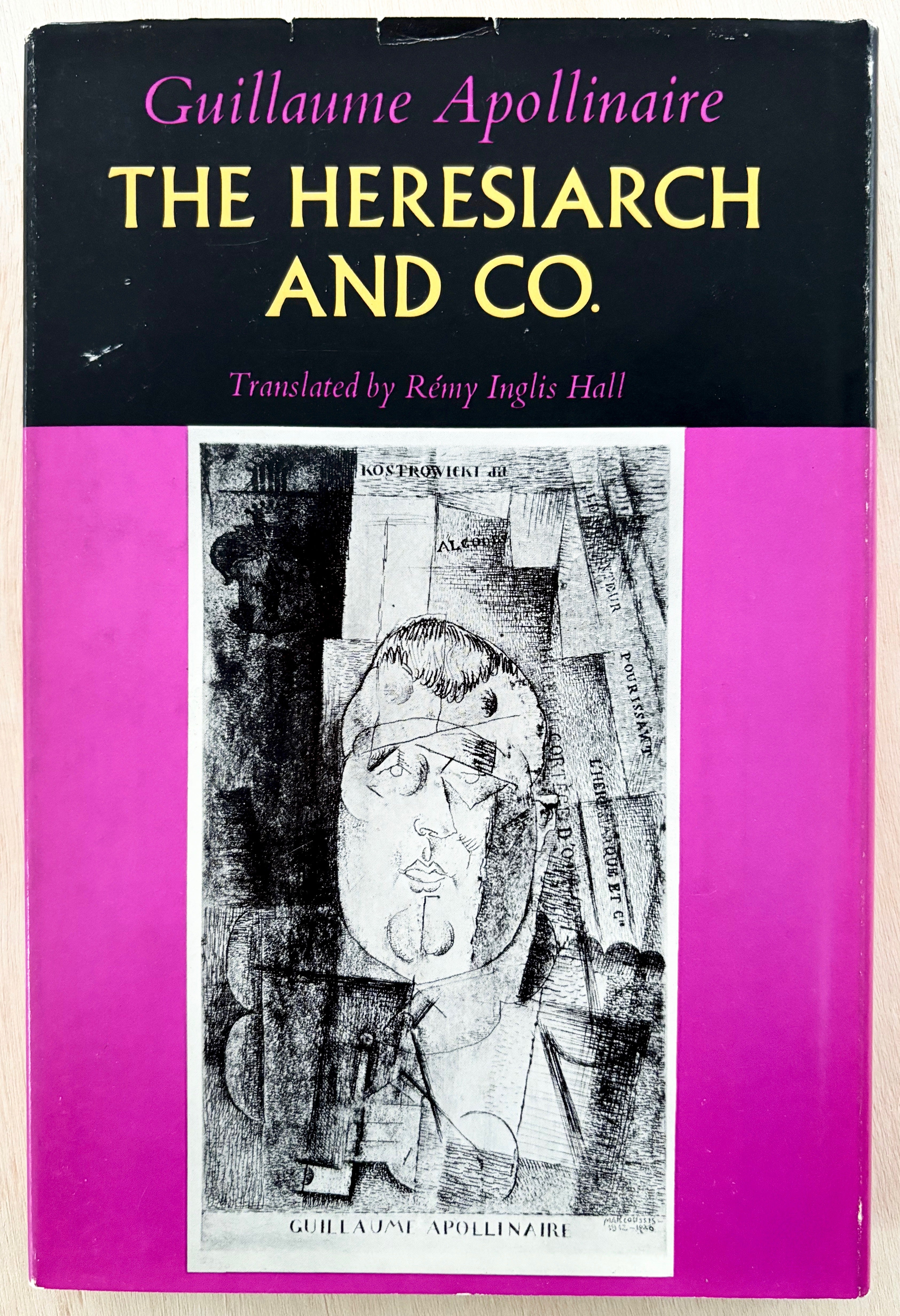THE HERESIARCH AND CO. by Guillaume Apollinaire, translated by Rémy In ...