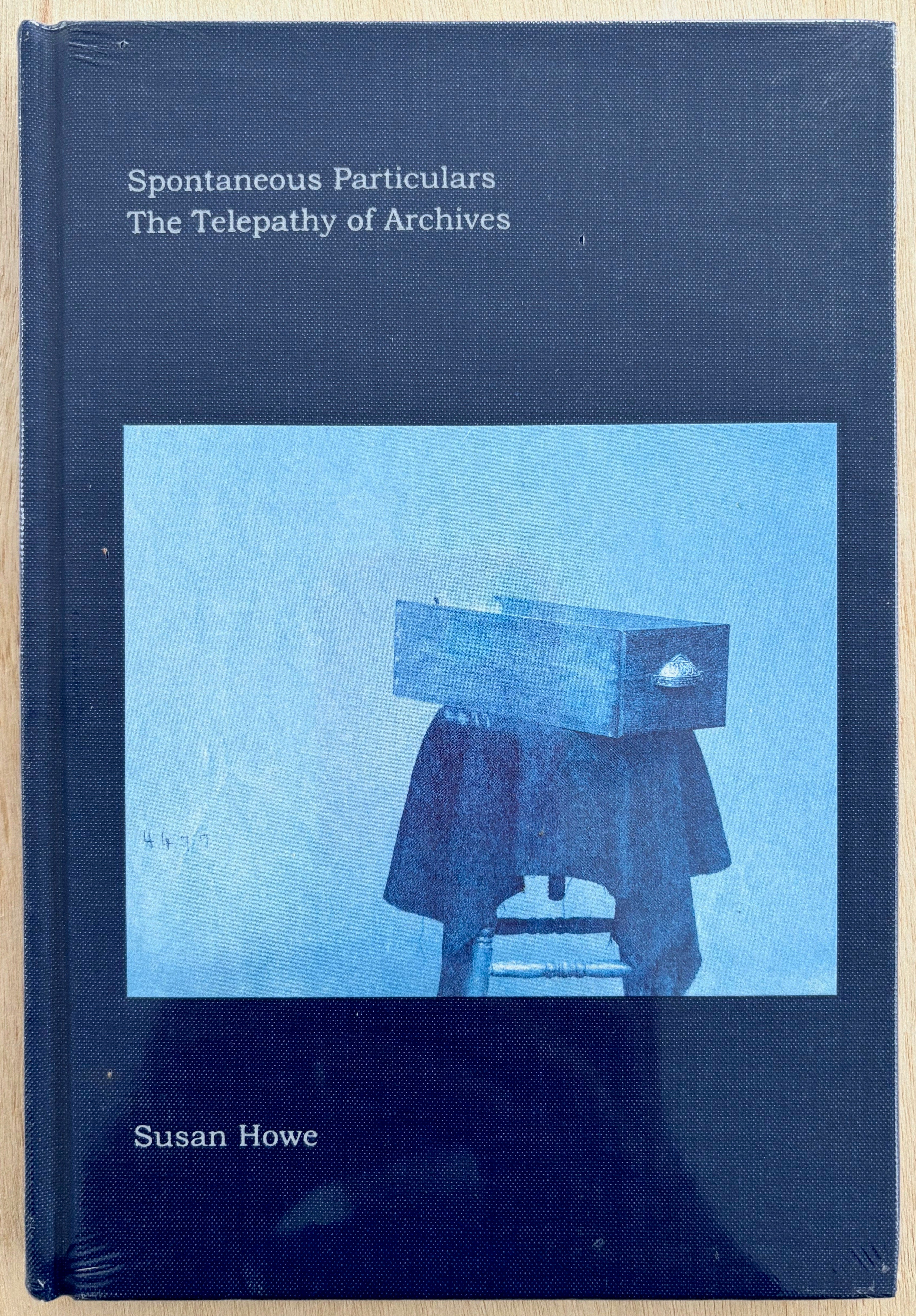 SPONTANEOUS PARTICULARS: THE TELEPATHY OF ARCHIVES by Susan Howe ...