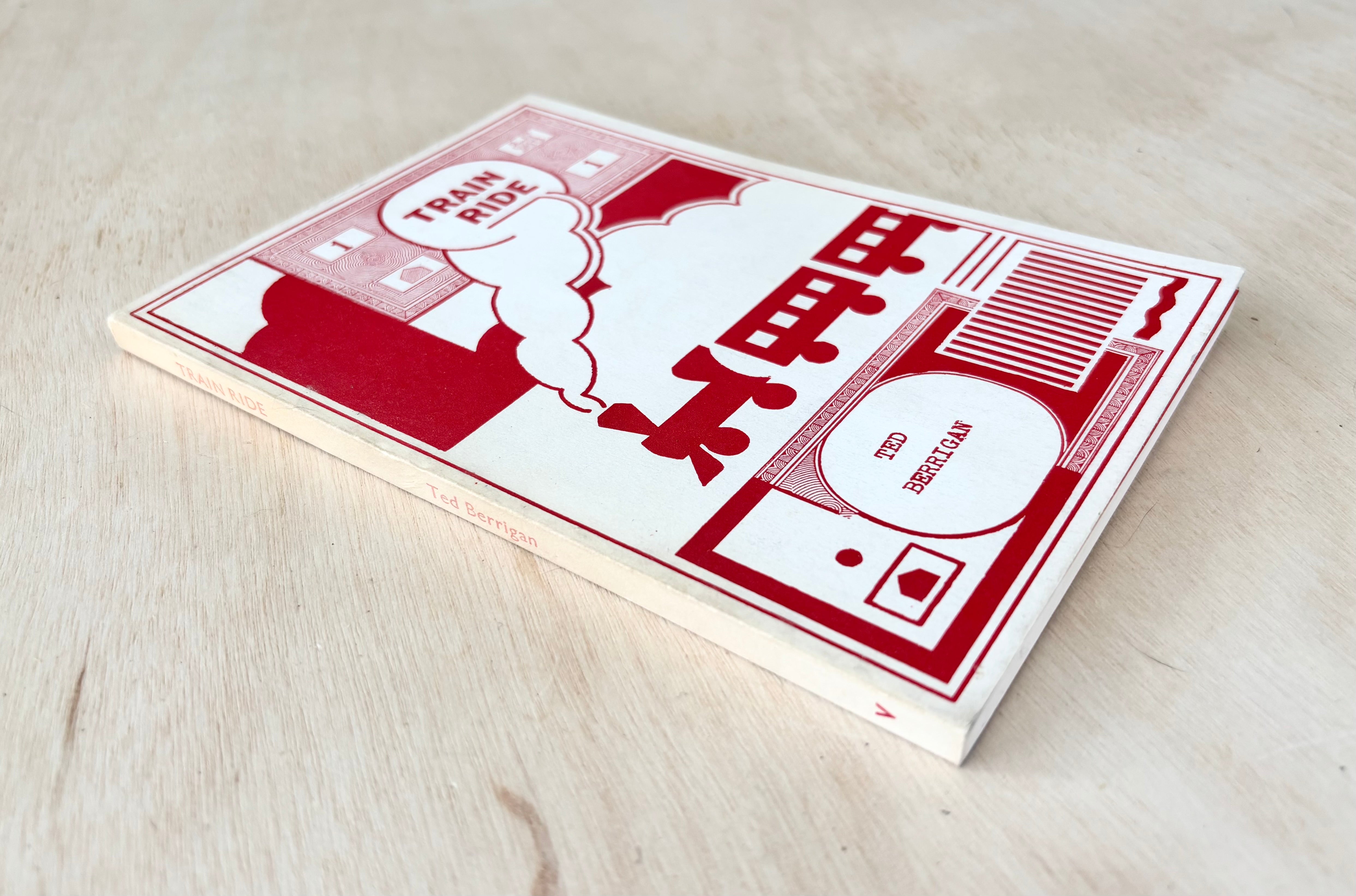 TRAIN RIDE by Ted Berrigan – Familiar Trees