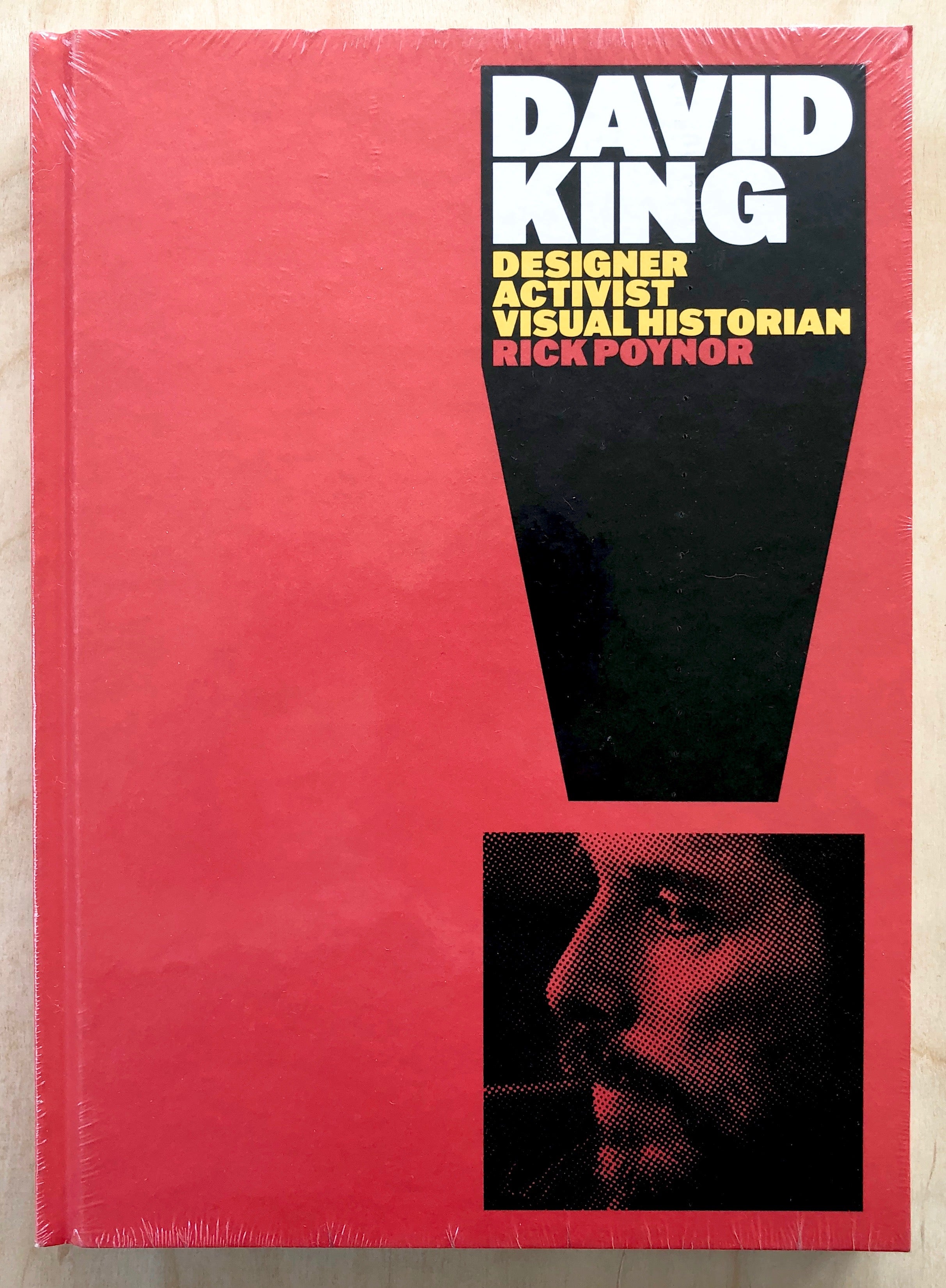 DAVID KING: DESIGNER, ACTIVIST, VISUAL HISTORIAN by Rick Poyner ...