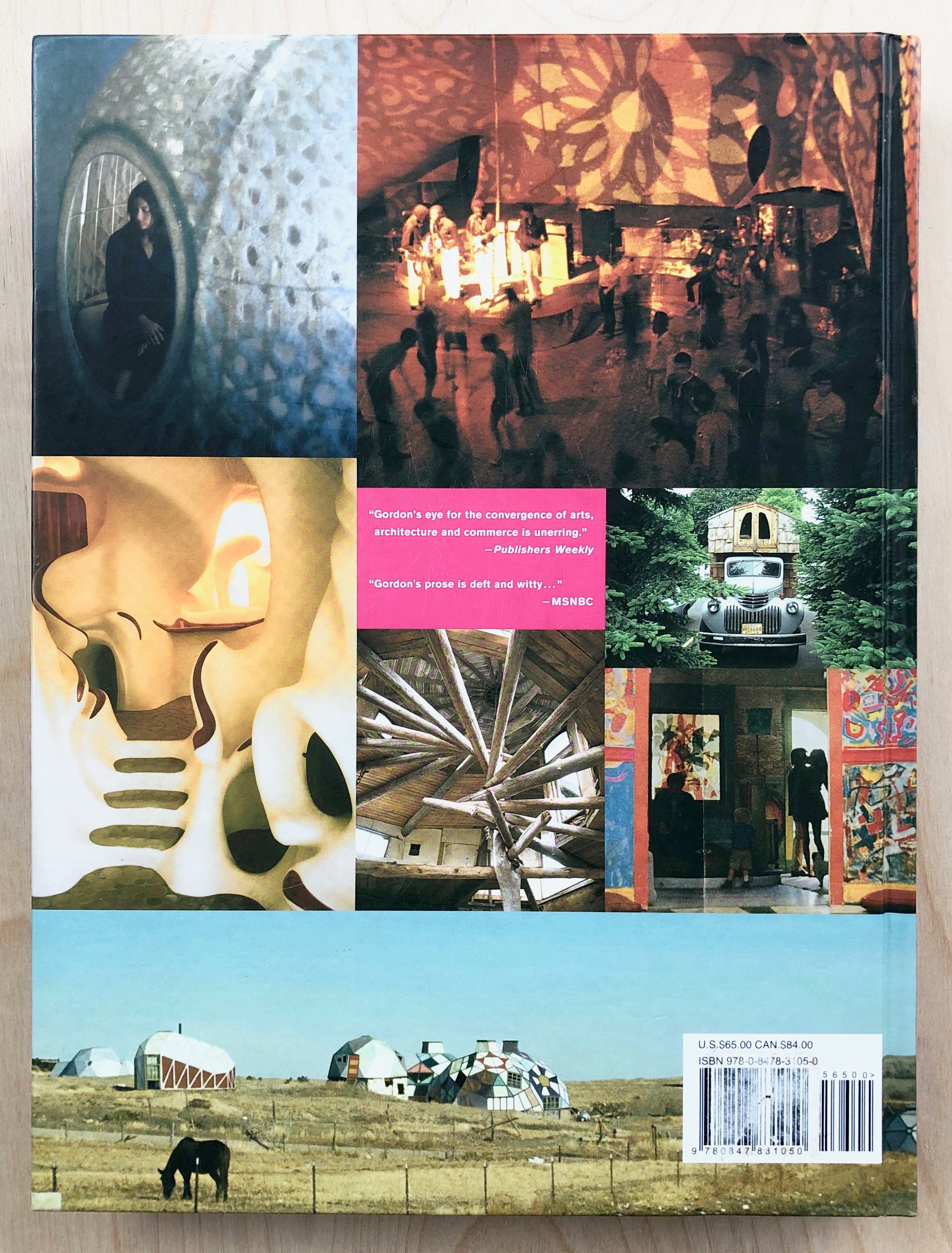 SPACED OUT: CRASH PADS HIPPIE COMMUNES, INFINITY MACHINES AND OTHER RA ...