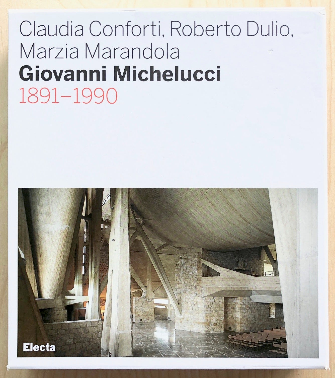 GIOVANNI MICHELUCCI 1891-1990 texts by Claudia Conforti, Roberto Dulio ...