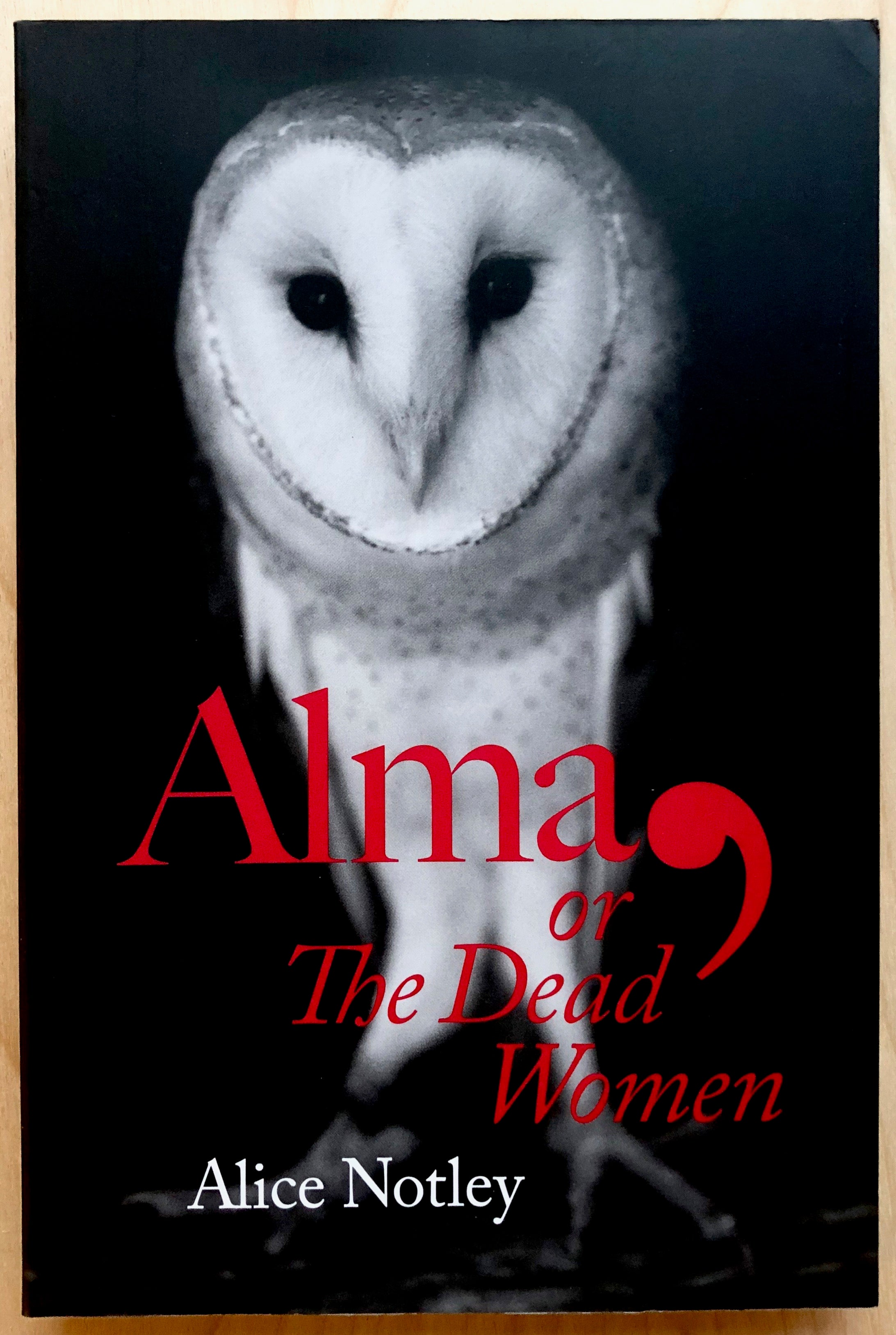 ALMA, OR THE DEAD WOMEN by Alice Notley – Familiar Trees